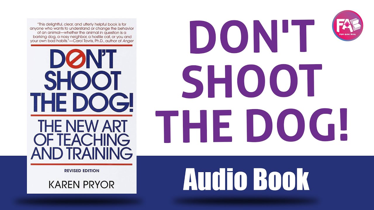 Don't Shoot the Dog! by Karen Pryor - YouTube
