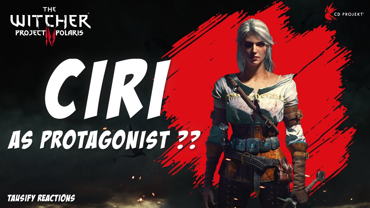 The Witcher 4 | Is Ciri As Protagonist ?? || Tausify - YouTube