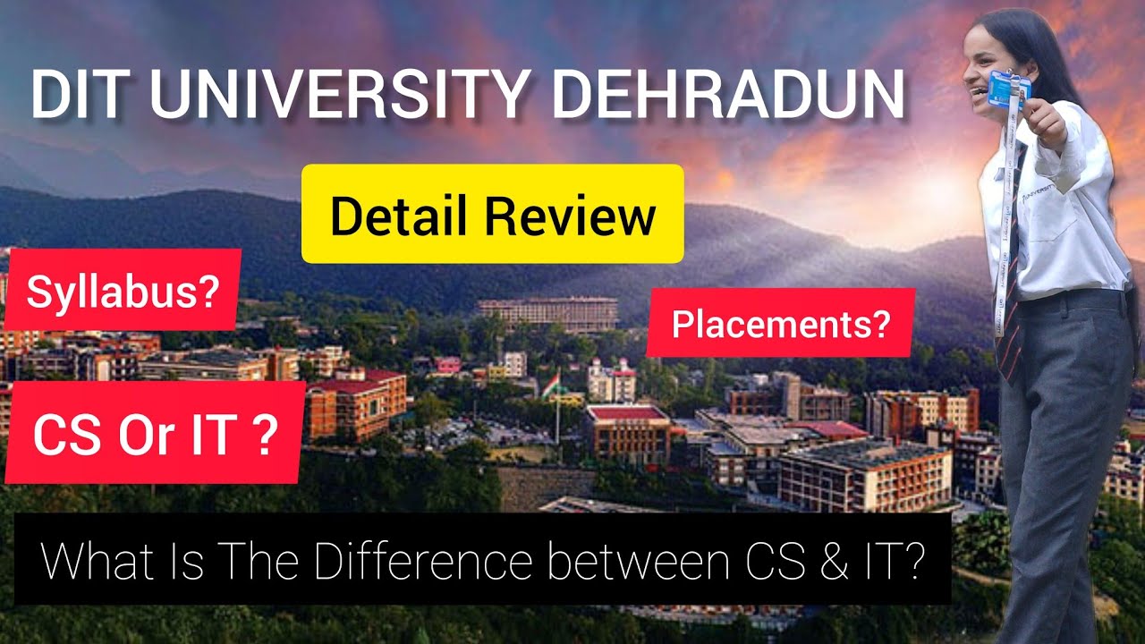 *Detailed Review* 🔴 DIT University: IT aur CS Mein Kya Hai Difference ...