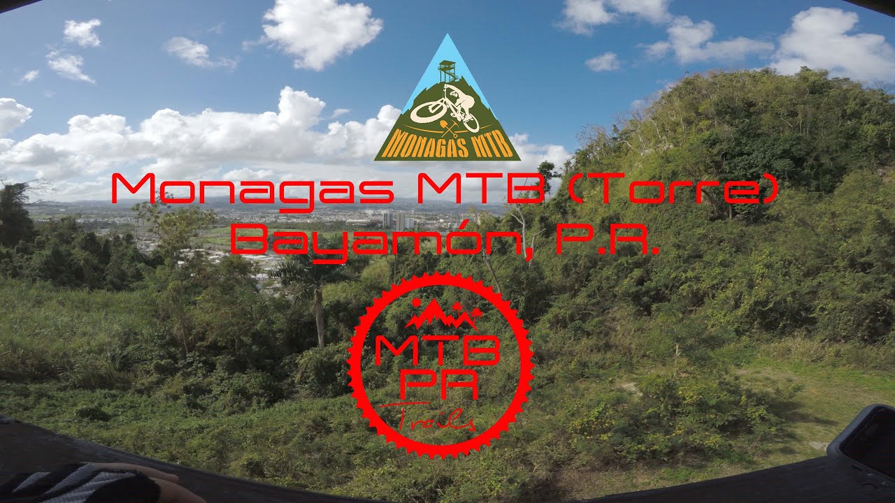 Monagas MTB - La Torre Trail - Bayamón, P.R. 2019 - MTB PR Trails - YouTube
