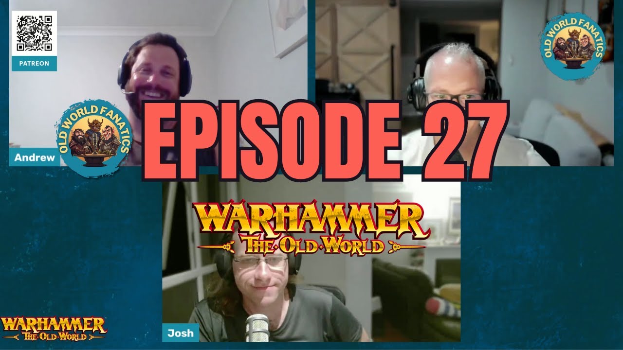 Episode 27 - Old World Rules Discussions and are we getting things ...