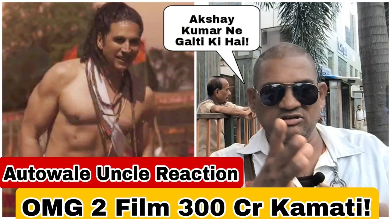 Akshay Kumar Did Big Mistake Otherwise OMG 2 Would Have Crossed 300 Cr ...