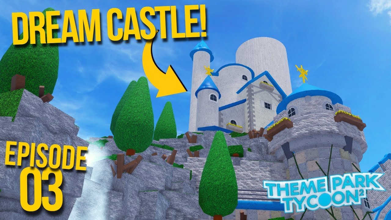 Building THE CASTLE! | Theme Park Tycoon 2 | Episode 3 - YouTube
