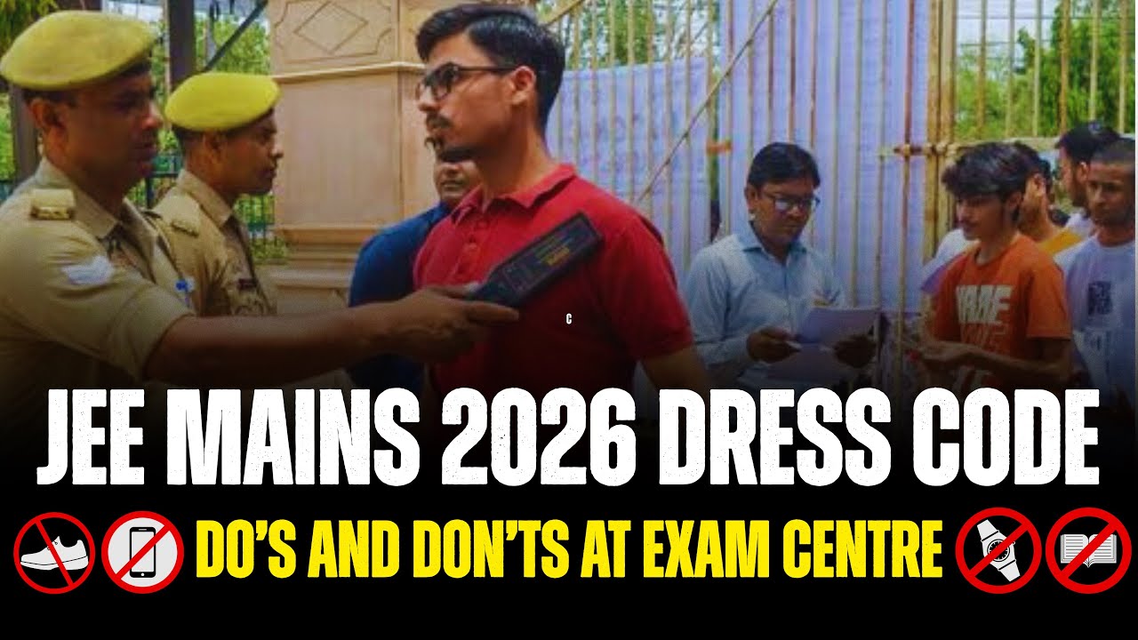 New Dress Code For JEE Mains 2026 Boys & Girls 🤯 Do’s and Don’t at Exam ...