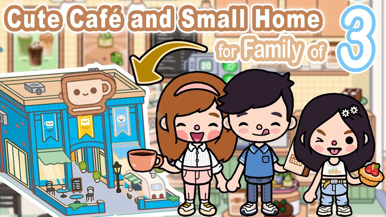 NEW Small Tiny Home for 3 + CUTE Cafe Makeover 👨‍👩‍👧☕ TOCA BOCA House ...
