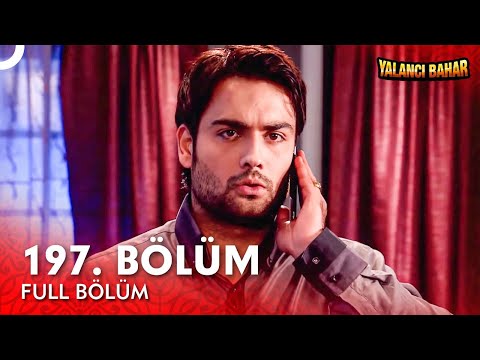 Yalancı Bahar Hint Dizisi | 197. Bölüm