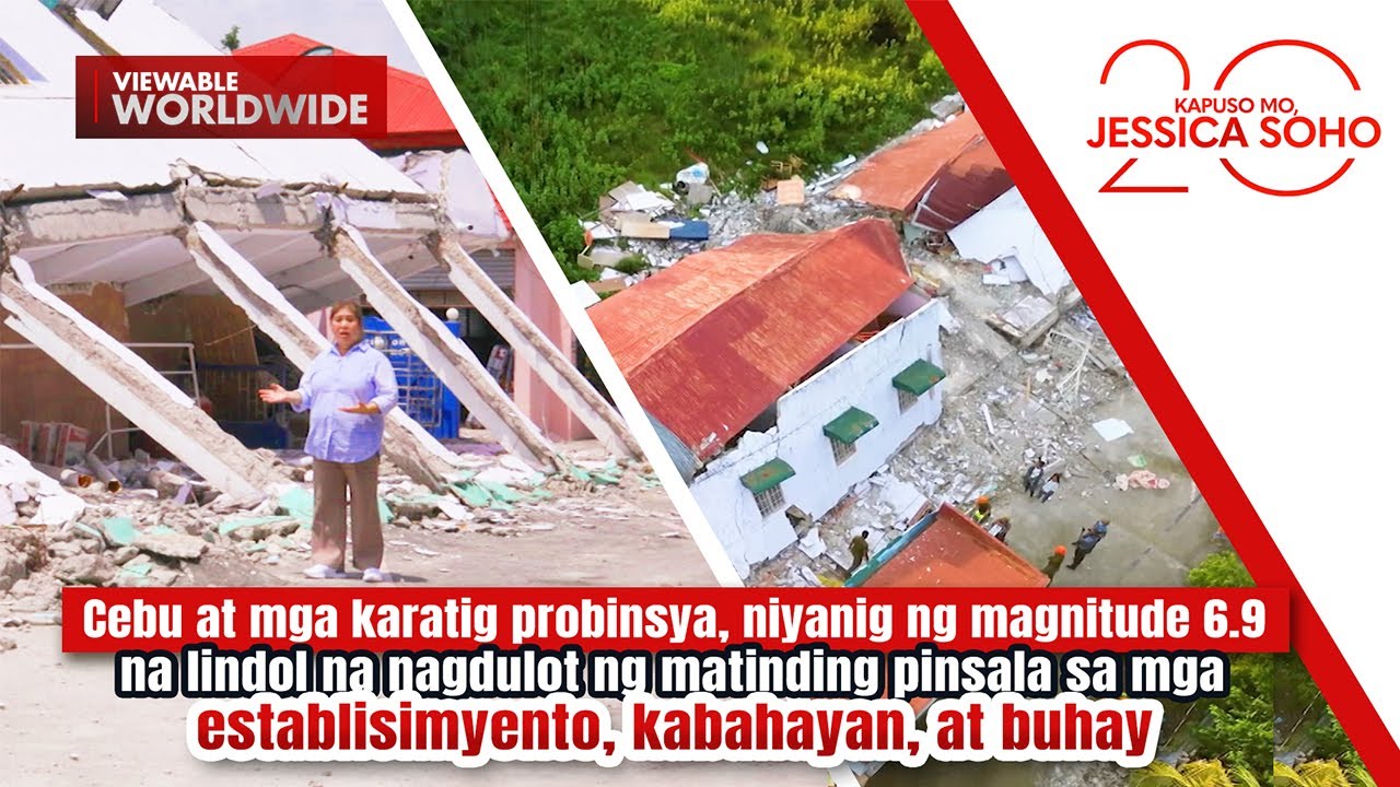 Cebu at mga karatig probinsya, niyanig ng magnitude 6.9 na lindol ...