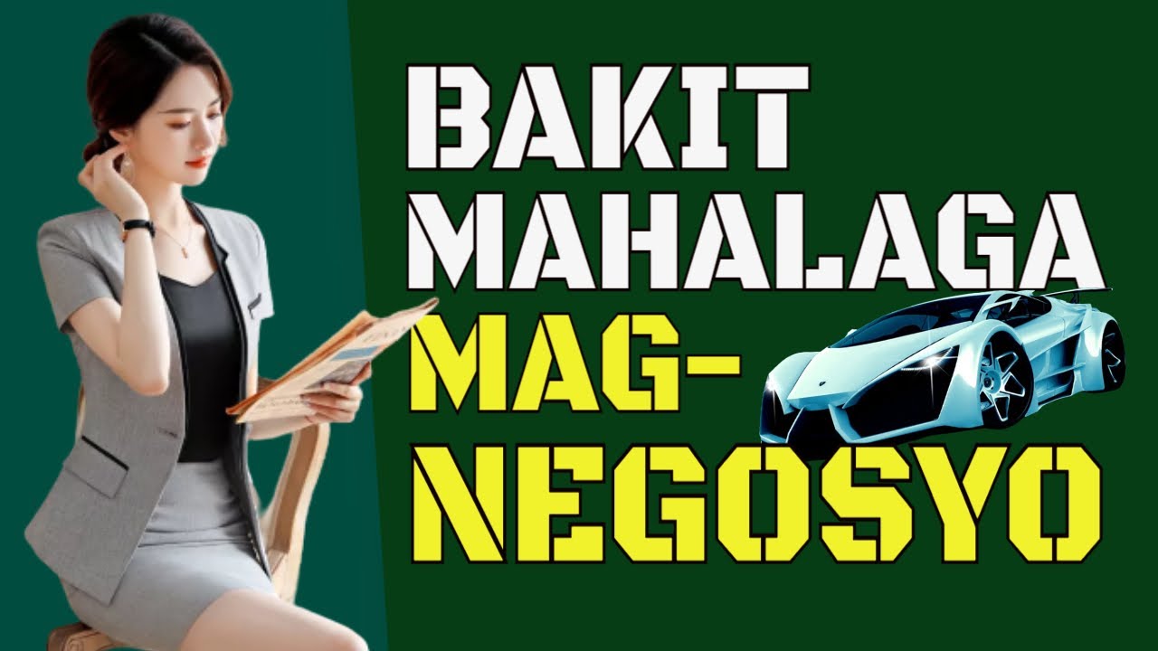 💰 5 Dahilan Kung Bakit Kailangan Mag-Negosyo - YouTube