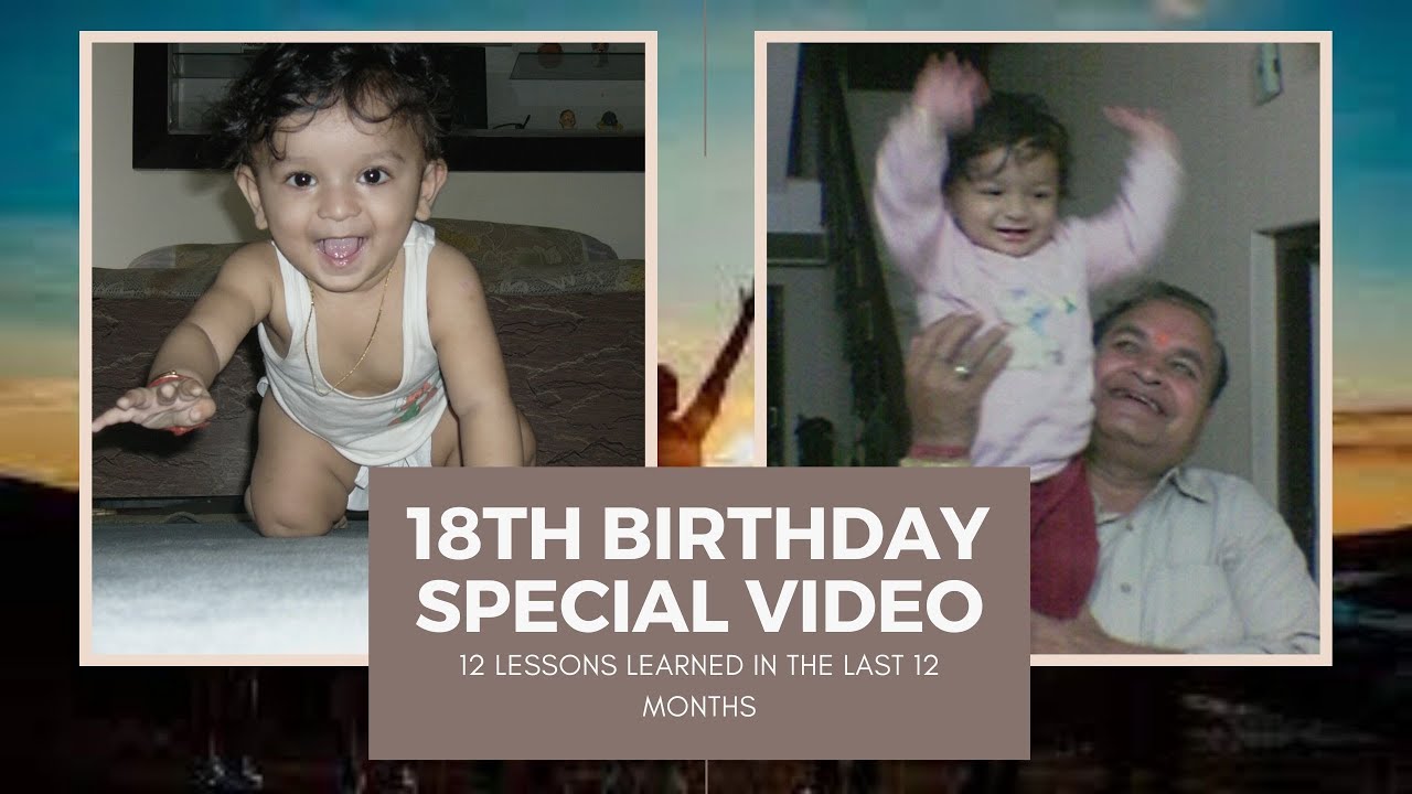 12 Lessons Learned In the Last 12 Months - Special Birthday Video ...