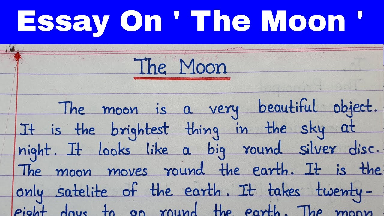 Essay On "THE MOON" || PLS Education || Essay Writing || Letter Writing ...