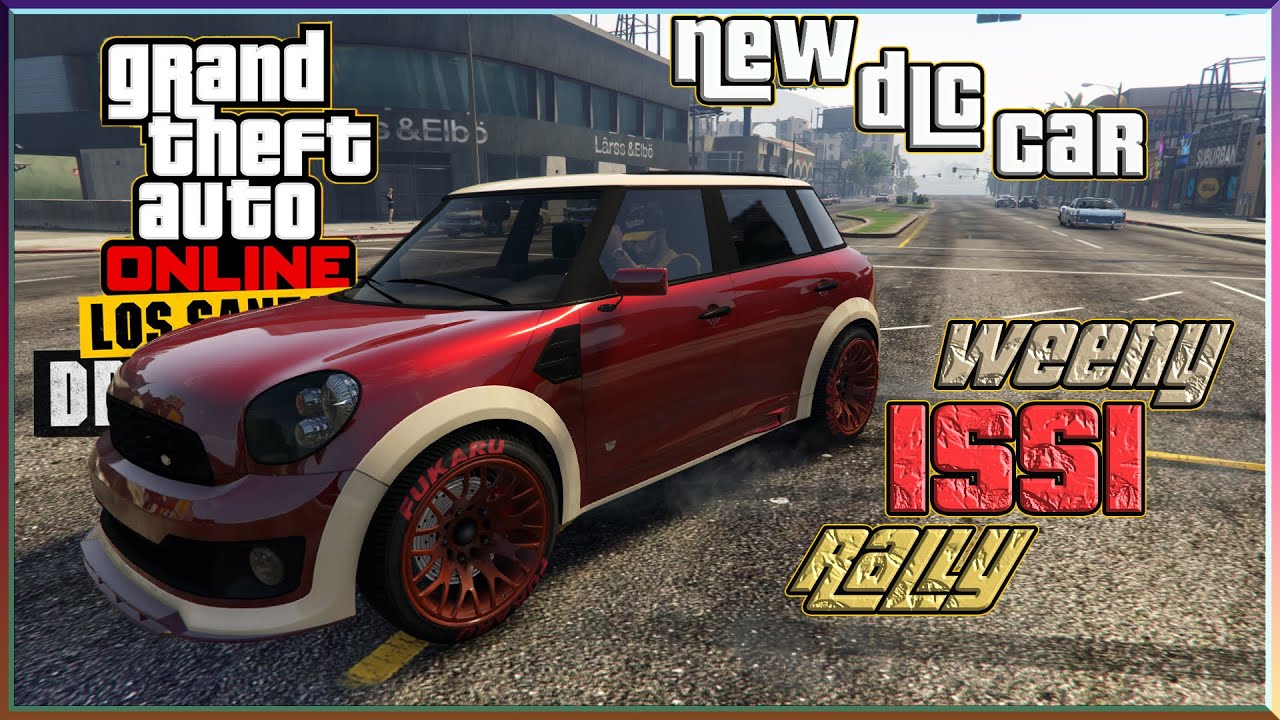 GTA GARAGE - Weeny ISSI RALLY - NEW DLC CAR - YouTube