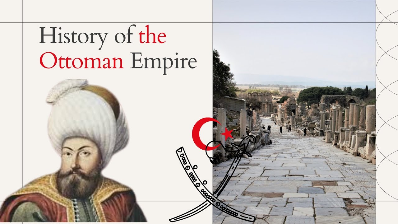 History of the Ottoman Empire || Unveiling The Epic Story Of The ...
