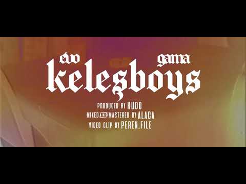Gama X Evo - Keleş Boys (Official Audio)