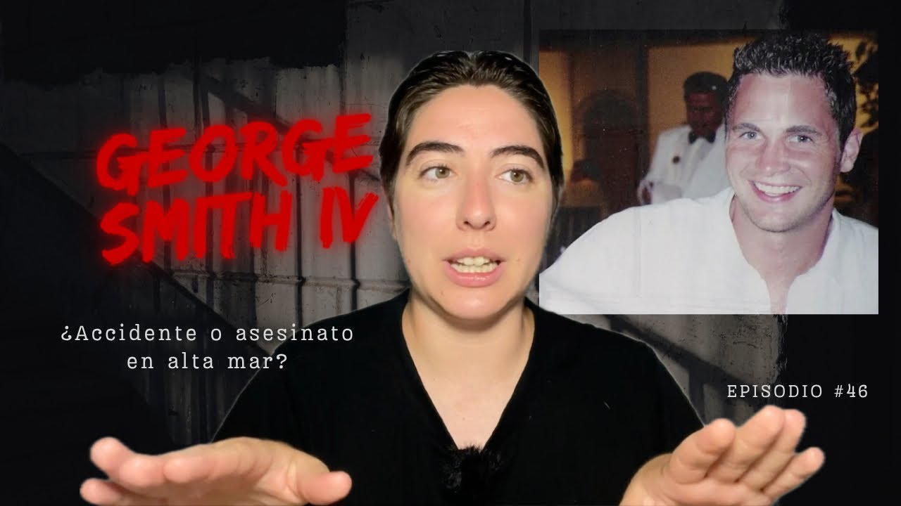 El misterio sin resolver de George Smith IV: La luna de miel que ...