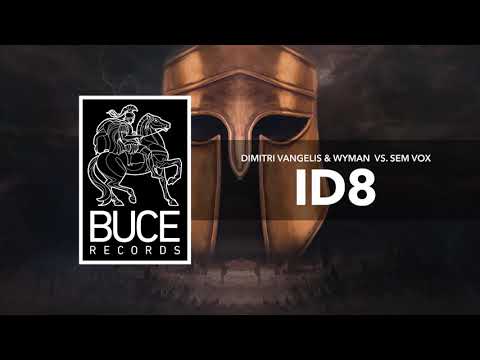 Dimitri Vangelis & Wyman vs Sem Vox - ID8
