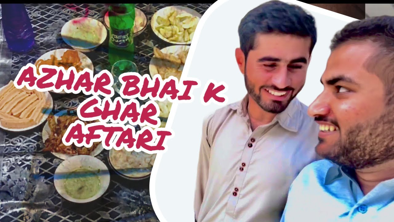 AZHAR BHAI ny 🛺 khreed li | Azhar bhai k haan aftaari #ramzan # ...