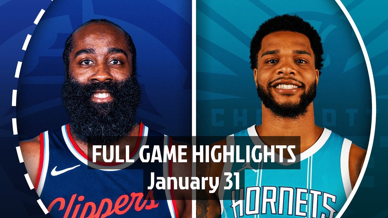 Los Angeles Clippers vs Charlotte Hornets | Full Game Highlights | 31 ...