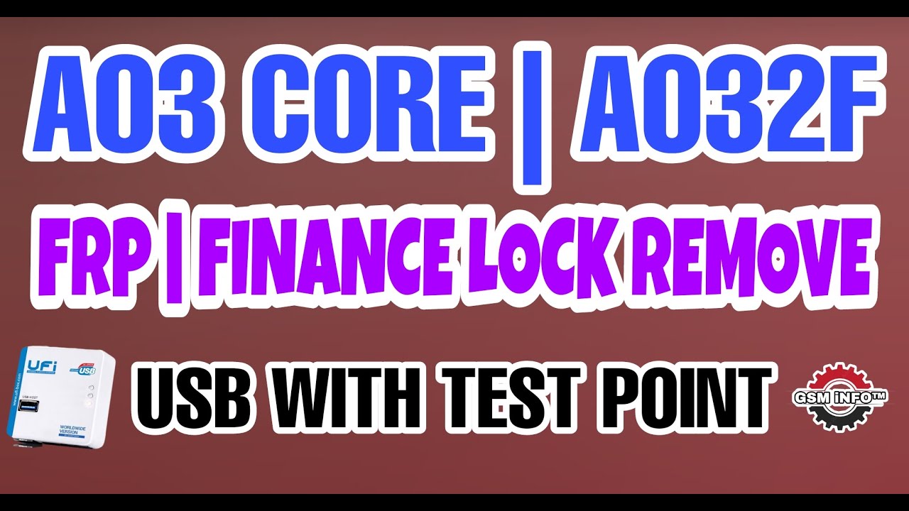 A03 CORE │A032F│FRP │MDM │FINANCE LOCK REMOVE │USB WITH TEST POINT │NO ...