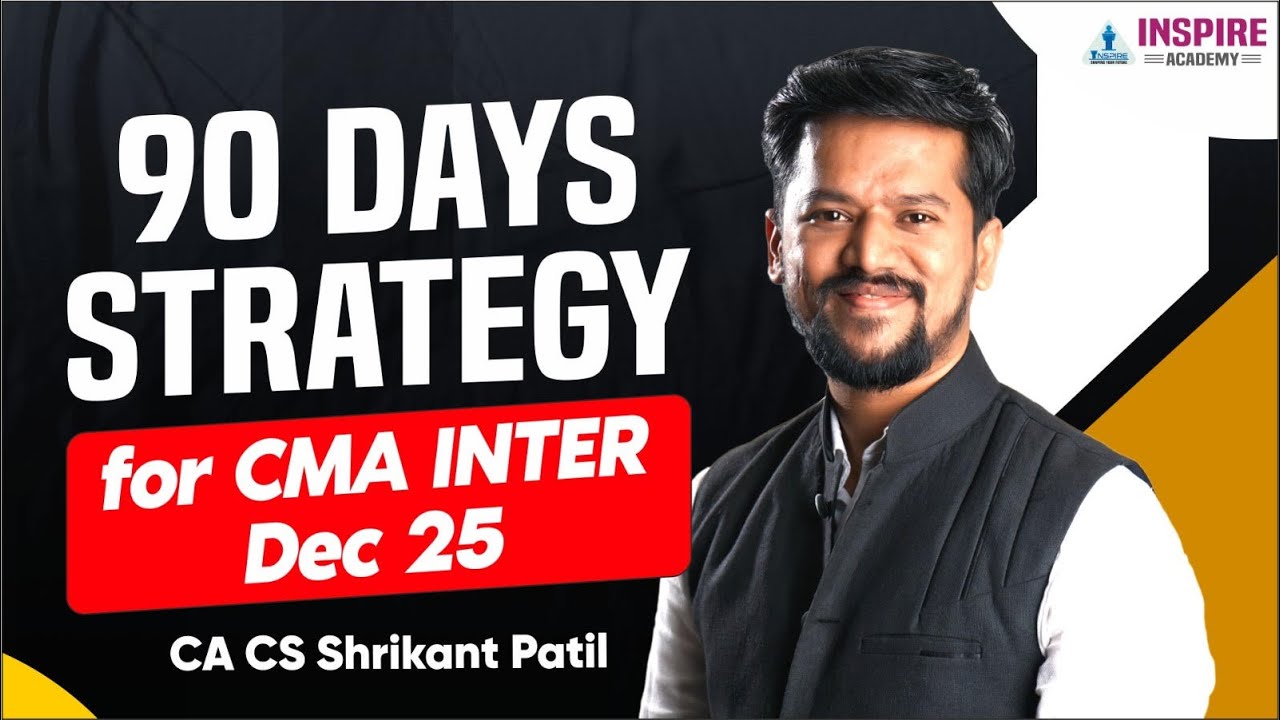 How to Clear CMA Inter Dec 2025 in 90 Days? | Single Group Strategy ...