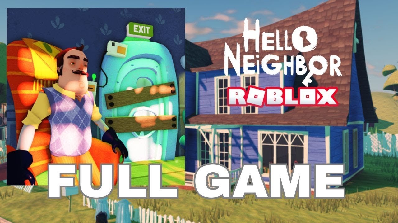 Hello Neighbor Roblox | (Act 1) Full Walkthrough - YouTube