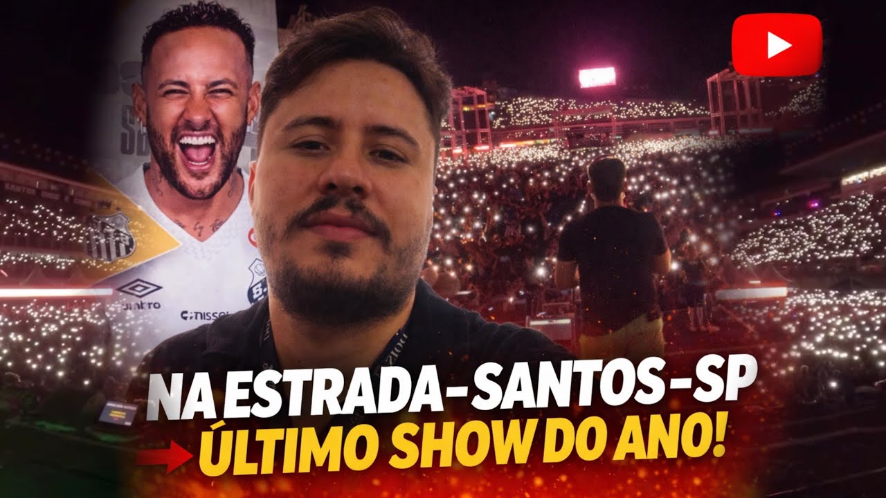 NA ESTRADA - SANTOS - SP - ÚLTIMO SHOW DO ANO - YouTube