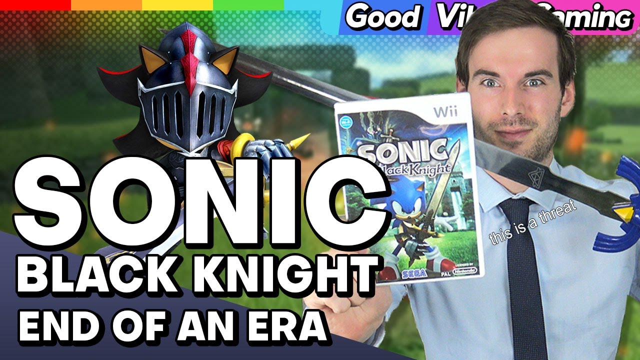 Sonic & The Black Knight | Good and Misunderstood - YouTube