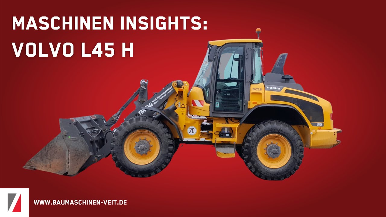 Volvo L45 H – Maschinen Insights - YouTube