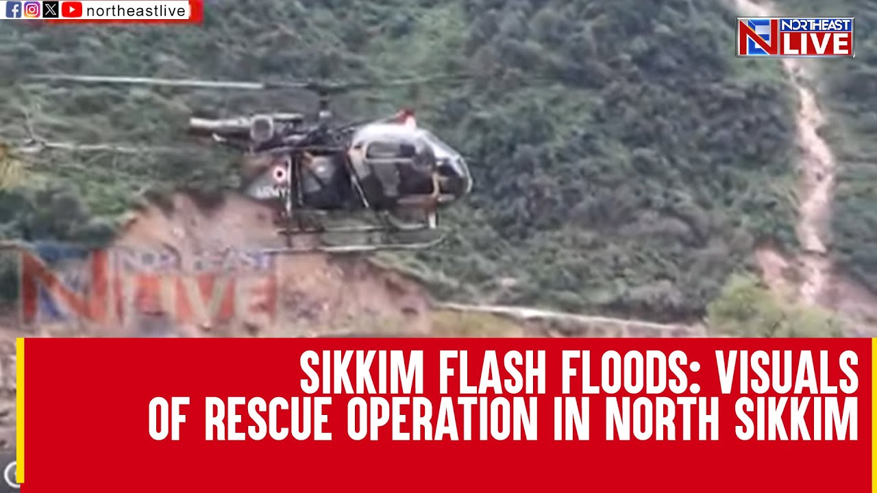 Sikkim Flash Floods: Visuals of rescue operation in North Sikkim - YouTube