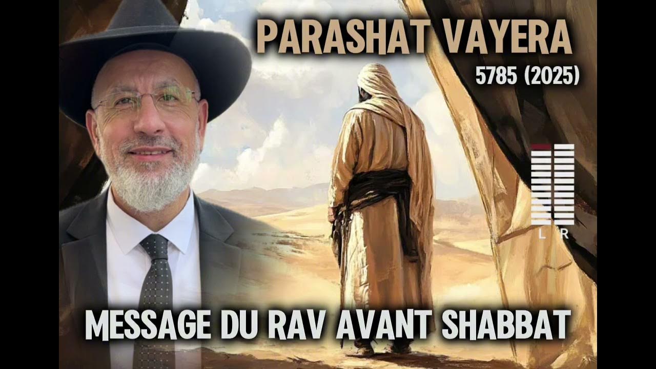 Parashat Vayera 5785 (2024) - Message du Rav avant Shabbat - YouTube
