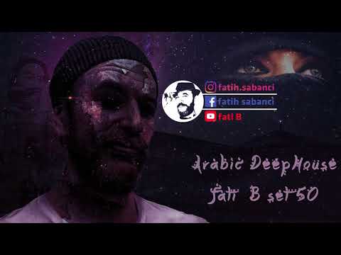 Arabic Deep House 2019 / fati B #50