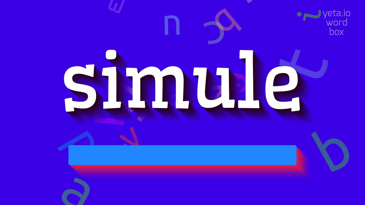 How to say "simule"! (High Quality Voices) - YouTube