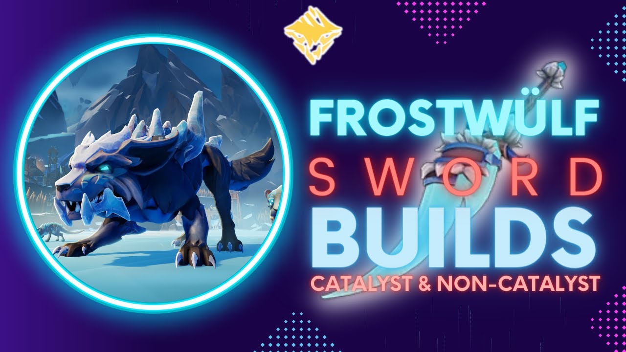 Dauntless Urska & Frostwulf Sword Builds | Catalyst and Non-Catalyst ...