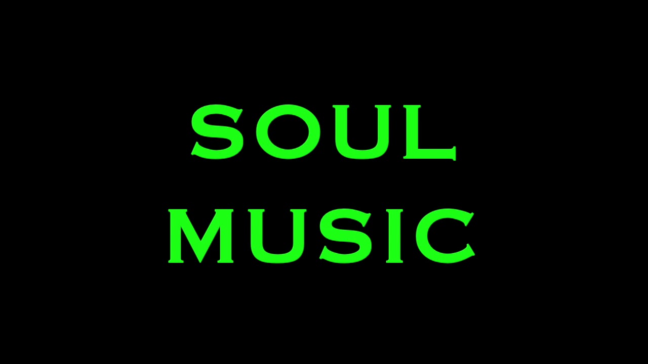 SOUL MUSIC YouTube soul-music-youtube