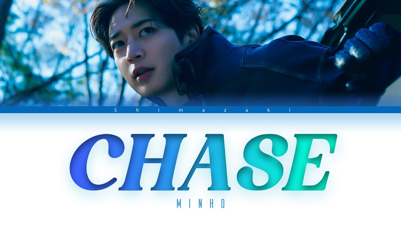 MINHO (민호) 'CHASE' Lyrics (Color Coded Lyrics) Eng/Rom/Han/가사 - YouTube