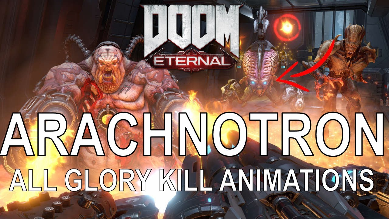 Doom Eternal - Arachnotron Mini Boss All Glory Kill Animations (Doom ...