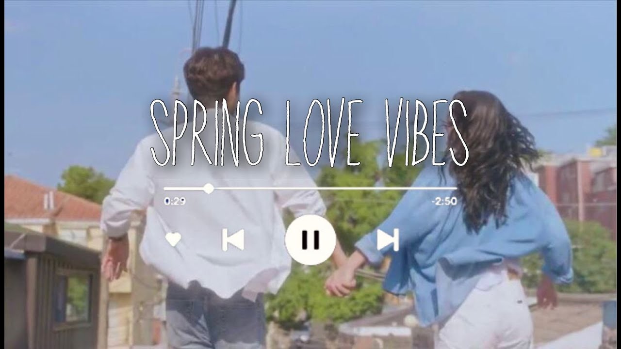 [playlist] 𝑆𝑃𝑅𝐼𝑁𝐺 𝐿𝑂𝑉𝐸 𝑉𝐼𝐵𝐸𝑆 | bubbly kpop, soft krnb (relax and study ...