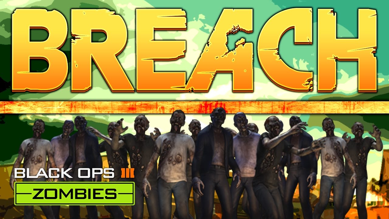 Breach (Call of Duty Black Ops 3 Zombies) - YouTube