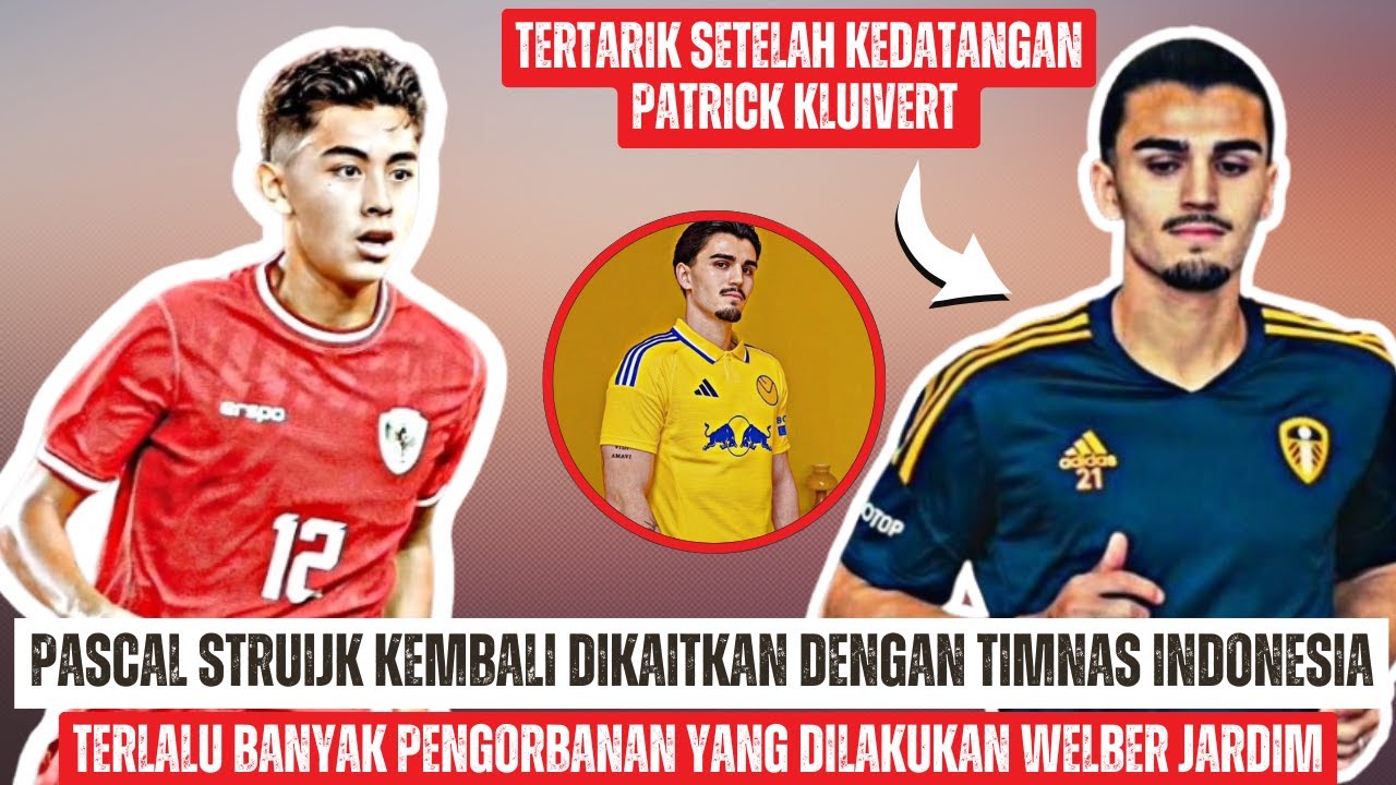 PASCAL STRUIJK SIAP BELA TIMNAS INDONESIA? | ANDALAN TIMNAS U20 WELBER ...