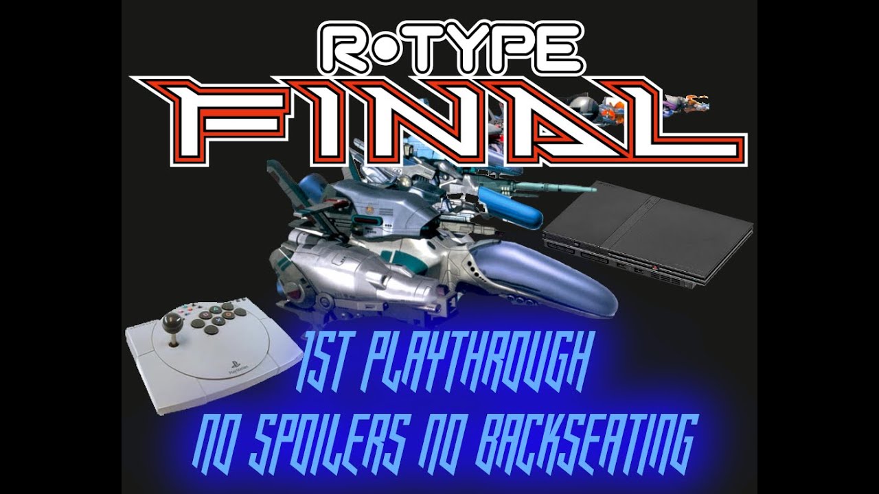 R-Type Final - No Hints | Real Hardware PS2/Asciiware Arcade Stick ...