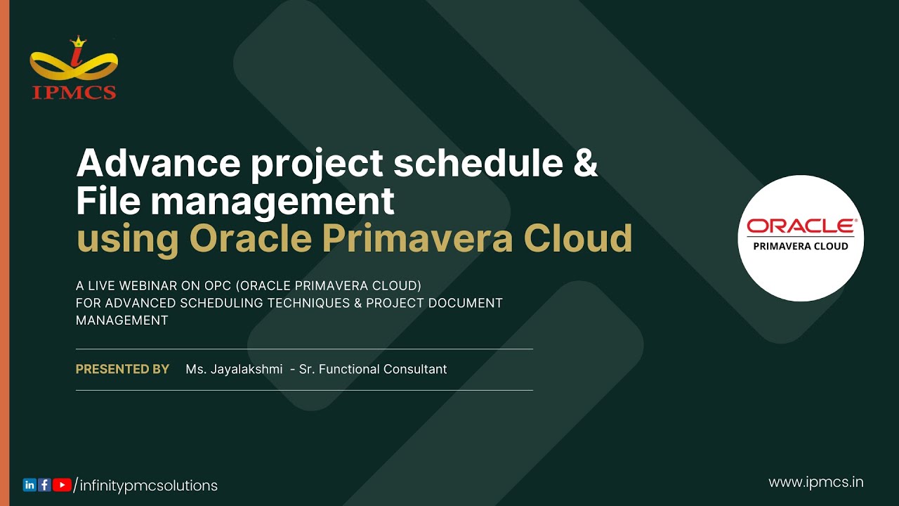 Webinar -27 Advanced Project Schedule and File Management with Oracle ...