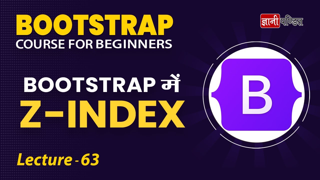 Bootstrap Z Index Lecture 63 Bootstrap For Beginners YouTube