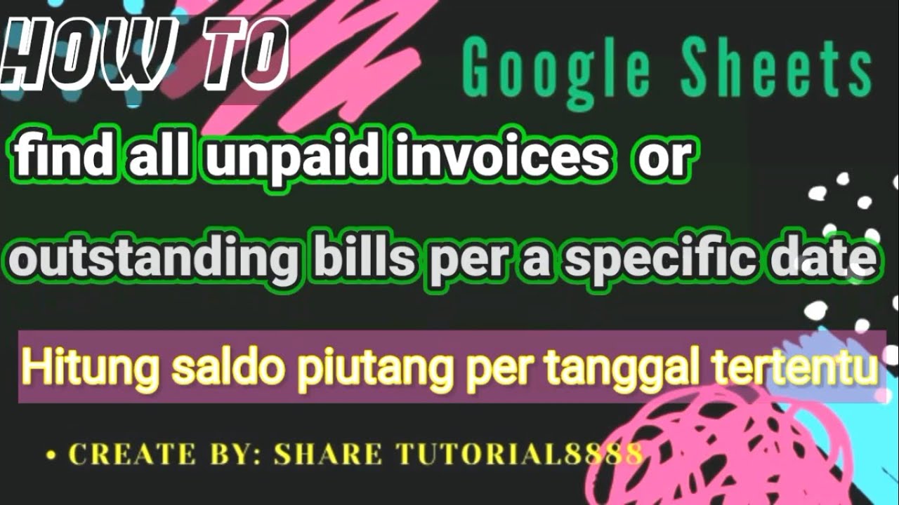 how to find all unpaid invoices or outstanding bills on a specific date ...