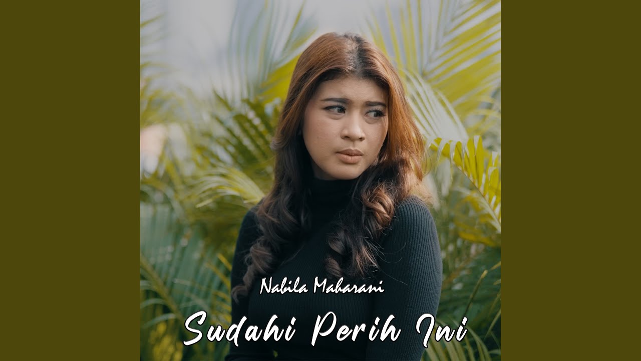 Sudahi Perih Ini - YouTube Music