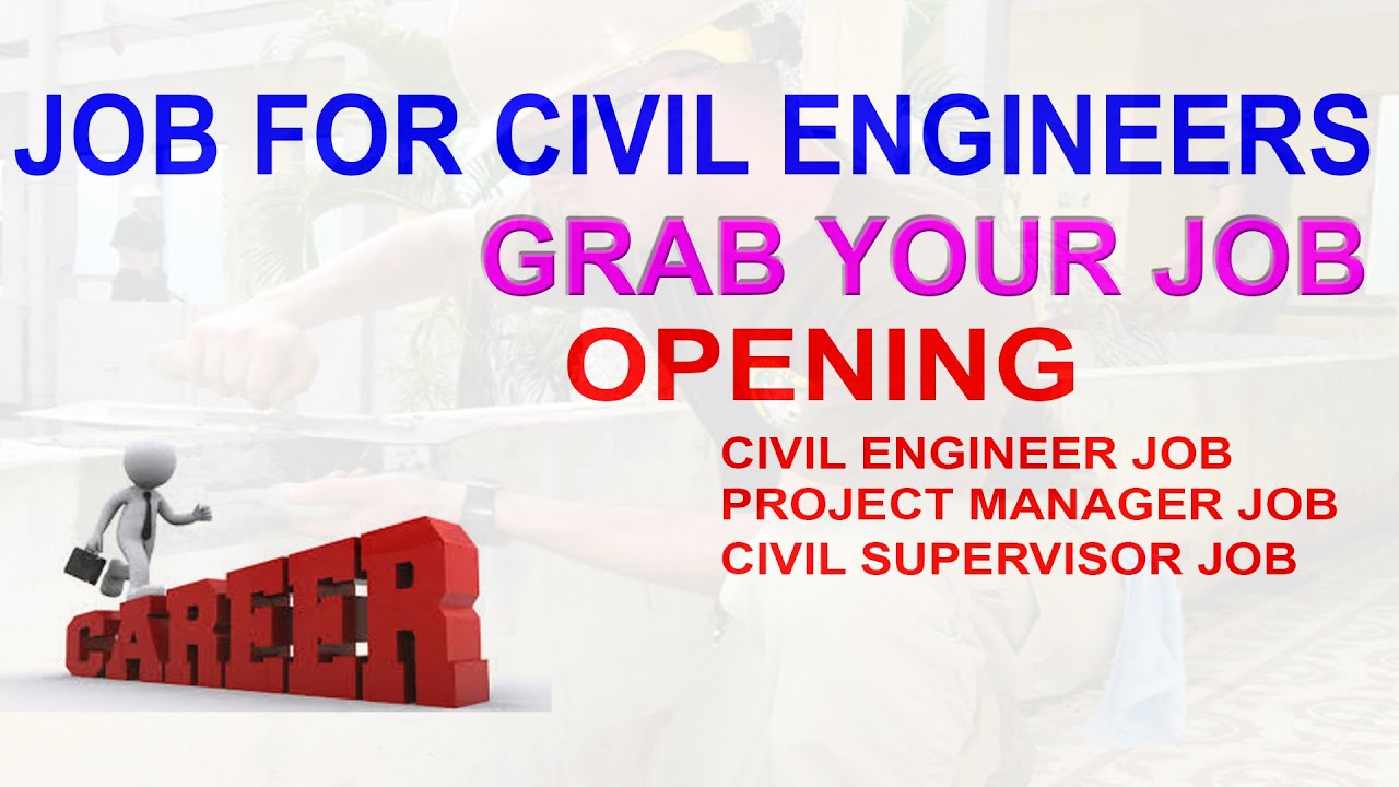 JOBS for civil engineers | job for project manager || civil supervisor ...