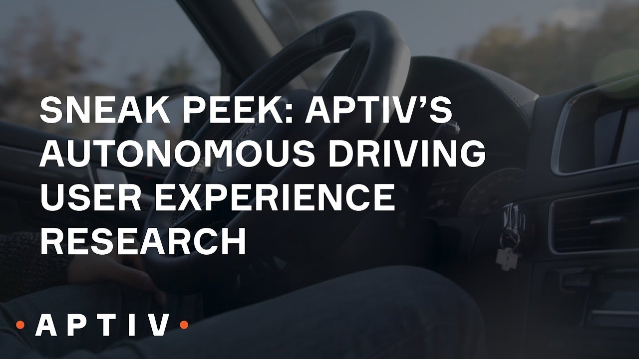 Sneak Peek: Aptiv's Autonomous Driving User Research - YouTube
