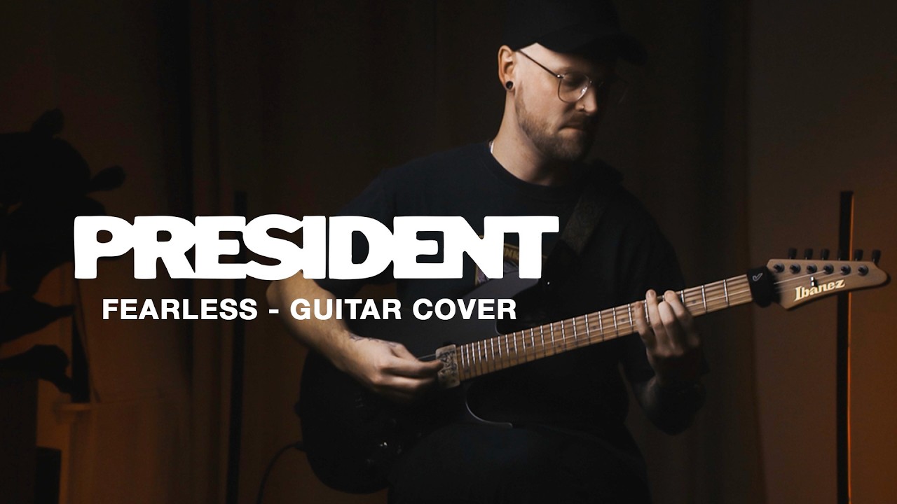 PRESIDENT - Fearless (Guitar Cover) - YouTube