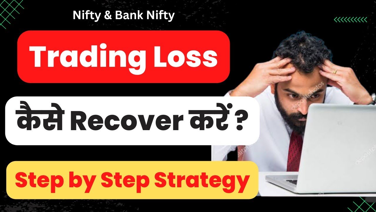 How to Recover Losses in Trading | Trading Loss Recovery Strategy ...