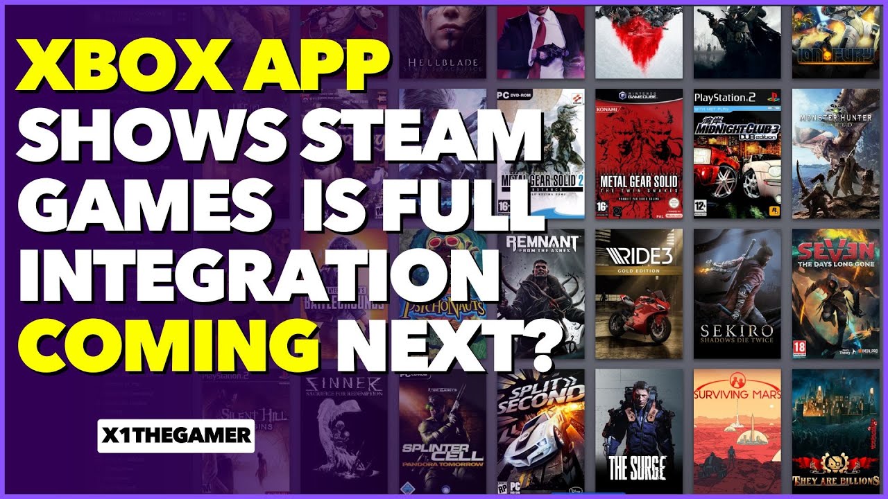 Xbox App Now Shows Steam Games – Early List Spotted & What It Means for ...