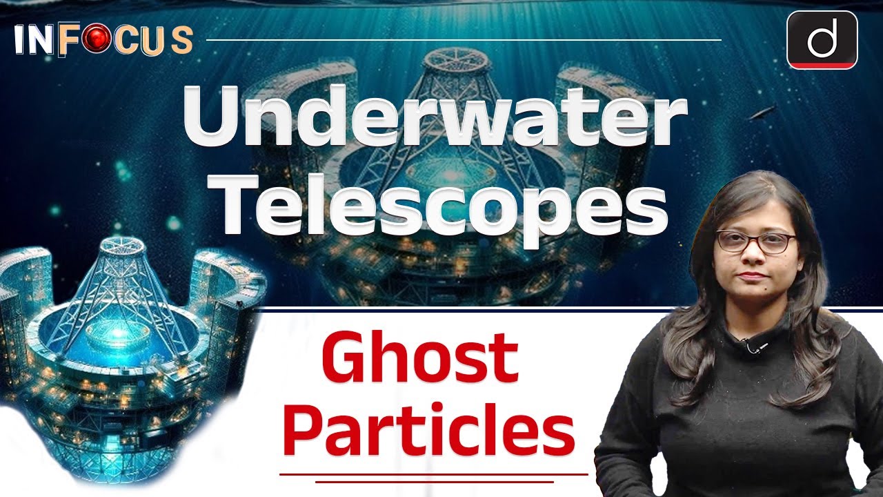 Underwater Telescopes to Detect ‘Ghost Particles’ | Neutrino | InFocus ...