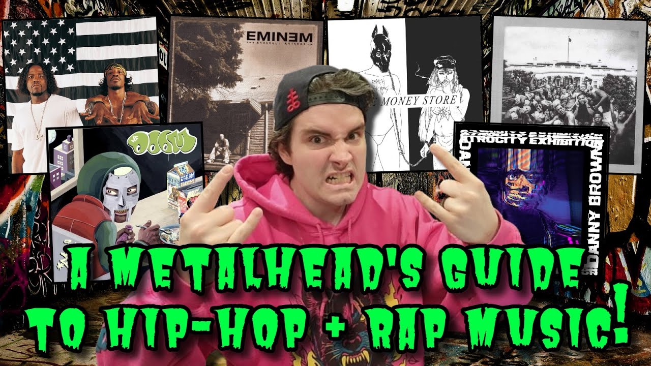A Metalhead's Guide To Hip-Hop & Rap! - YouTube